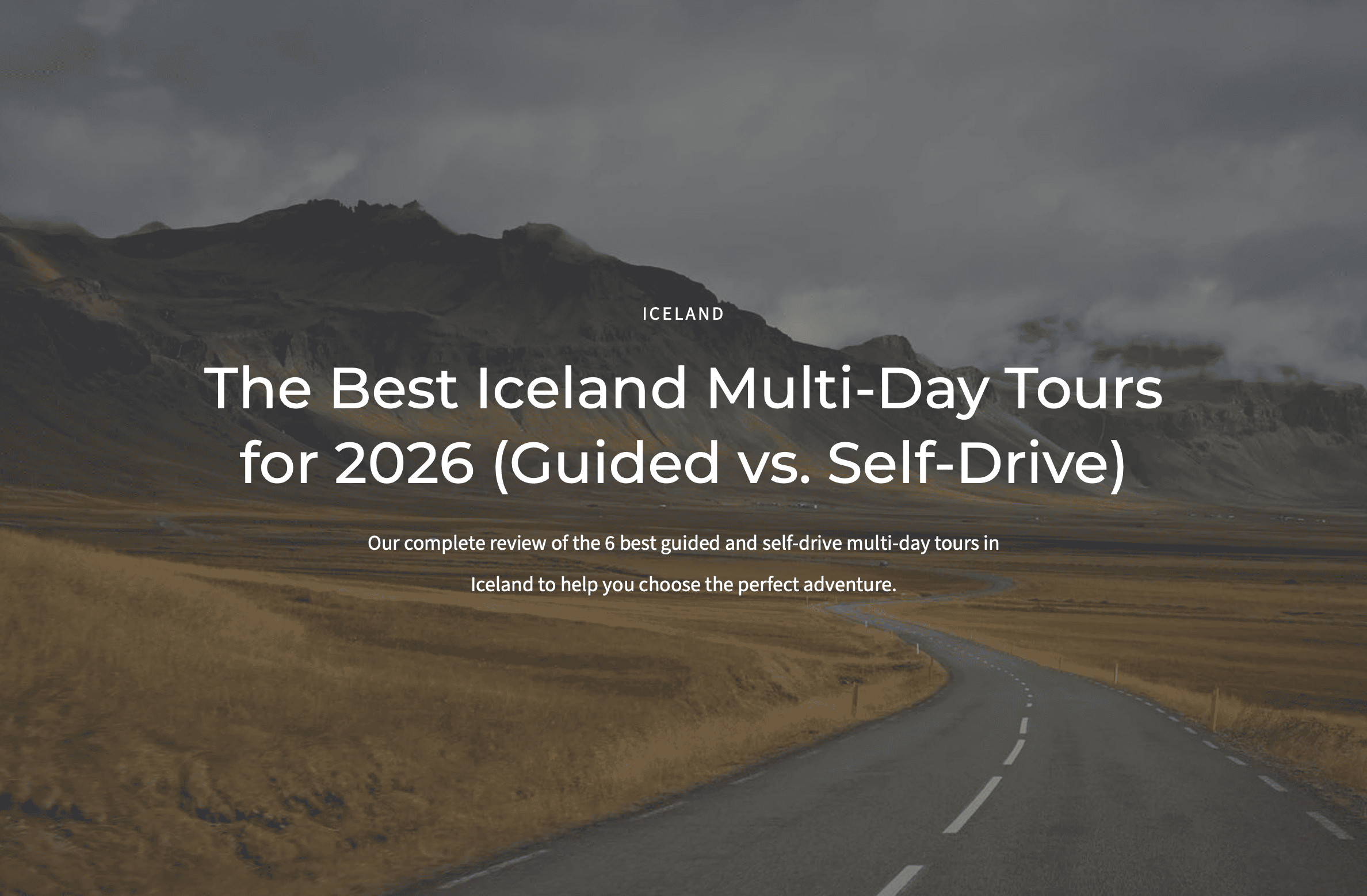 The Best Iceland Multi-Day Tours for 2026 (Guided vs. Self-Drive)